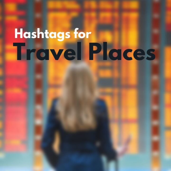 The Ultimate Guide to 1500+ Travel Hashtags - Hashtag Travels